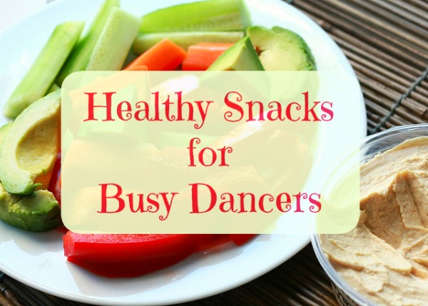 10 Healthy Snacks for the Busy Dancer - Dance Advantage